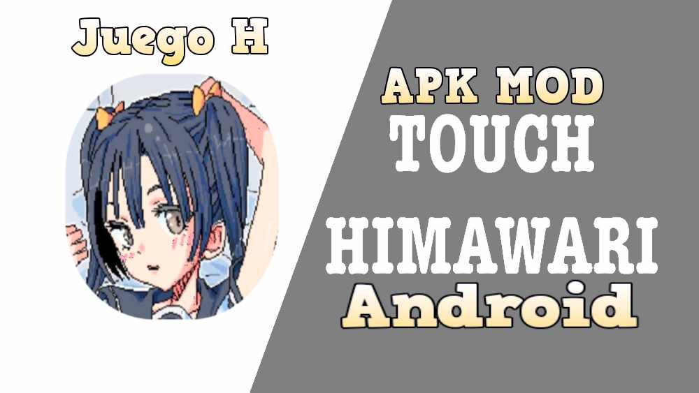 Touch Himawari Apk 15 Mod Última Versión Para Android 2024